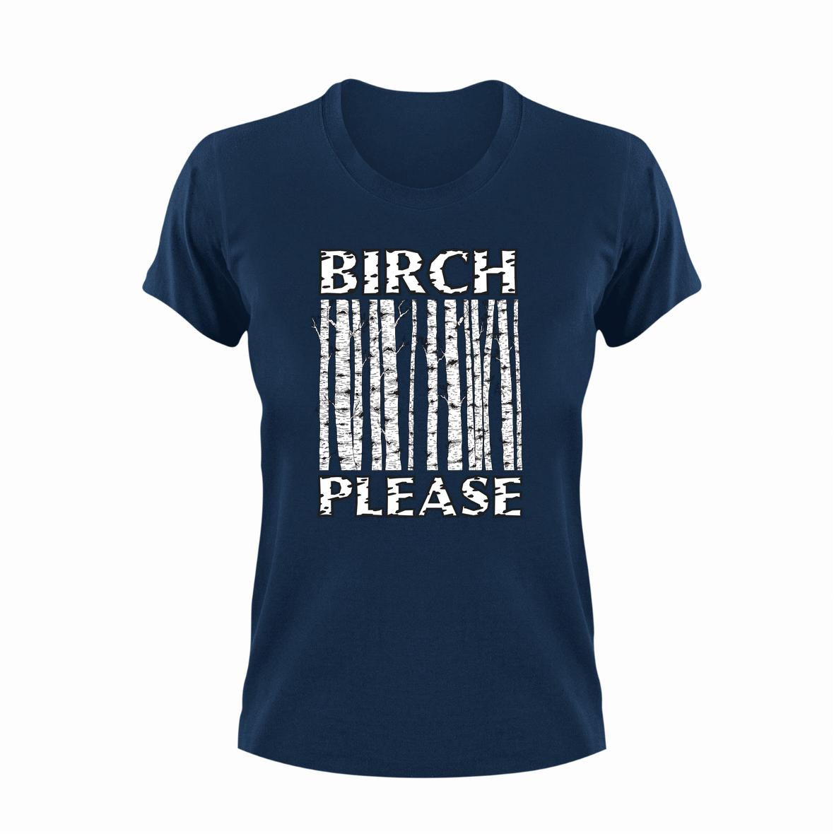 Birch Please T-Shirt – www.T-Shirt.co.za